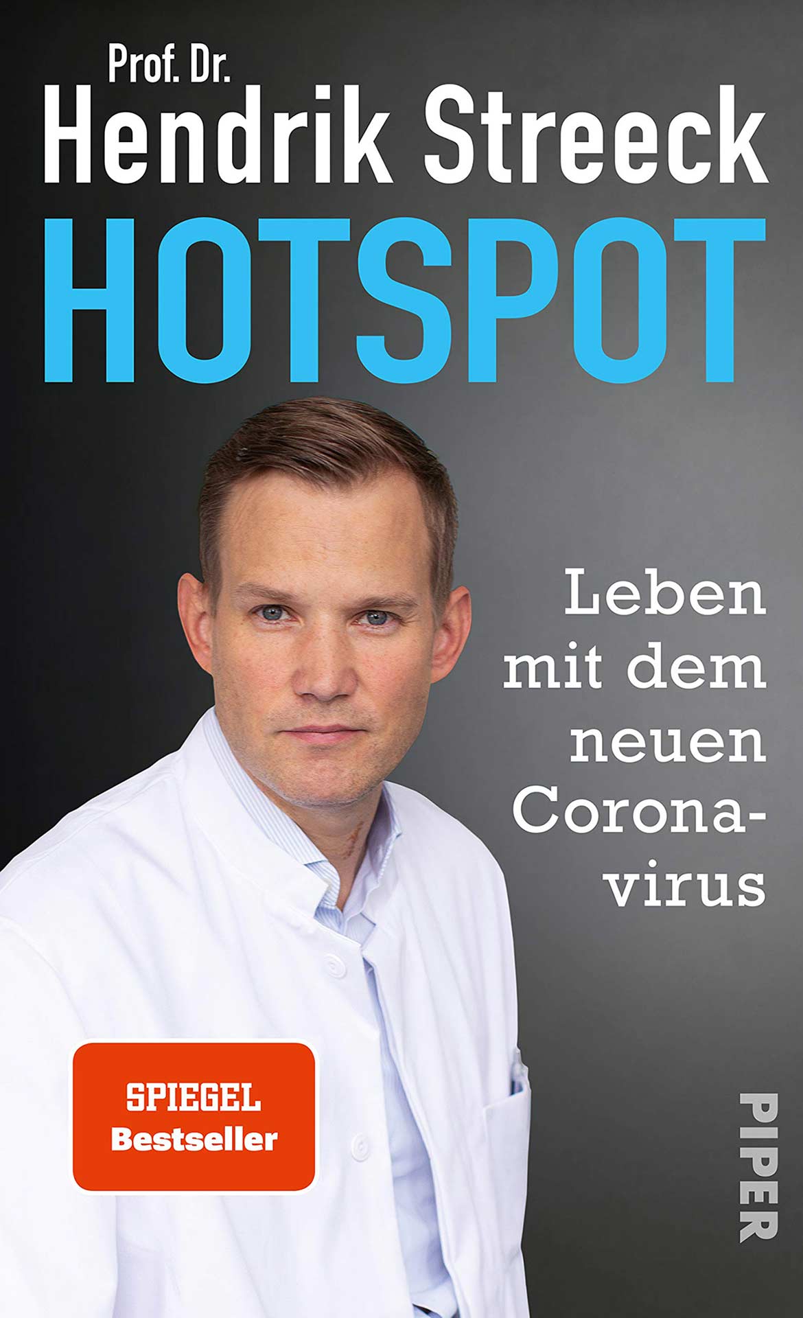 Prof. Streeck tolles Buch: Hotspot - Leben mit dem neuen Virus